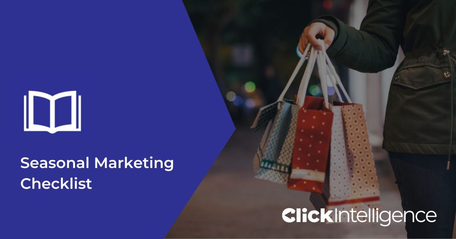 Seasonal Marketing Checklist - Click Intelligence